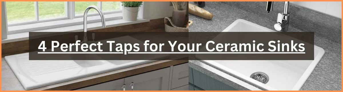4 Perfect Taps for Your Ceramic Sinks – Ruhe