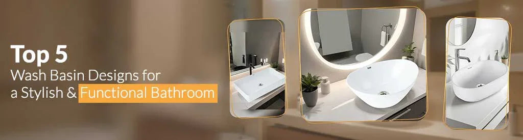 Top 5 Wash Basin Designs for a Stylish & Functional Bathroom – Ruhe