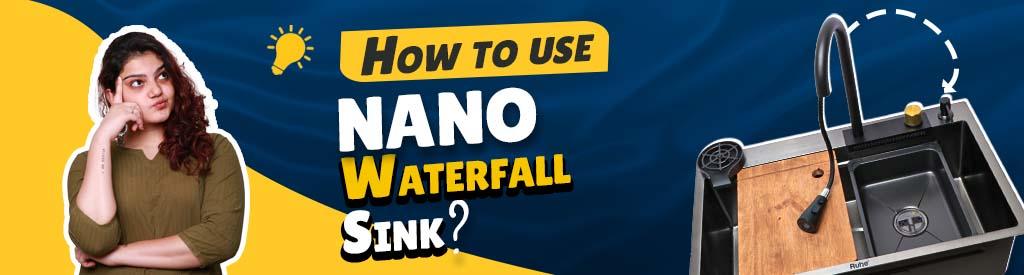 How to Use Nano Waterfall Kitchen Sink? – Ruhe