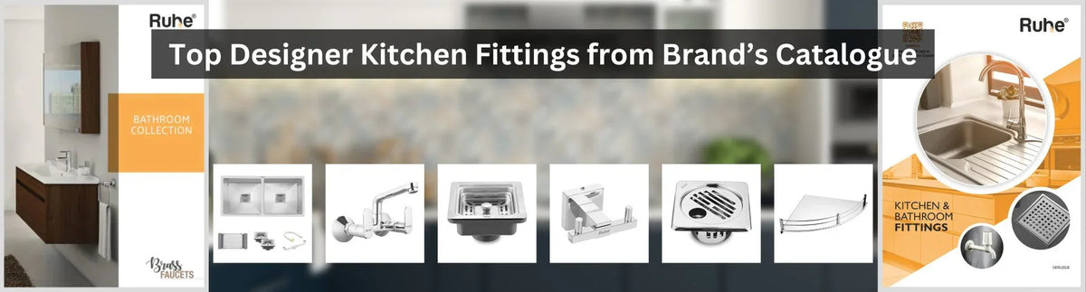 Top Designer Kitchen Fittings from Brand’s Catalogue – Ruhe