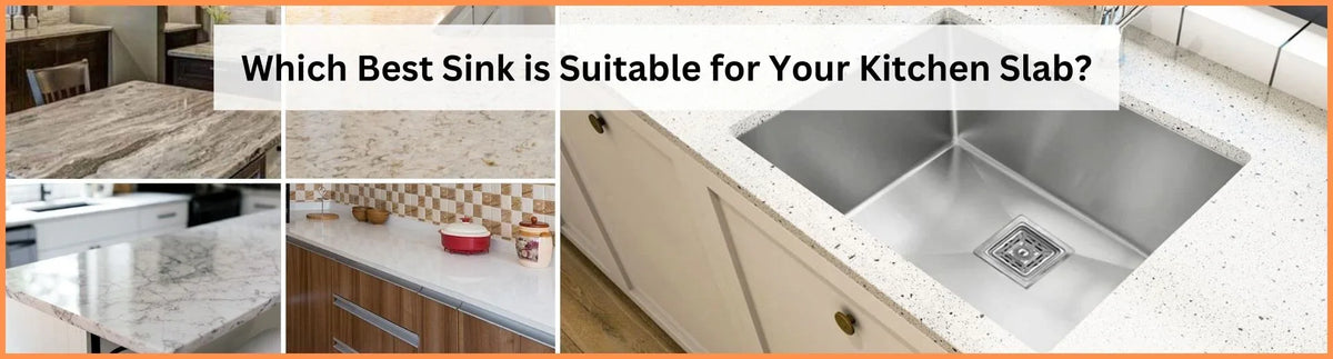 Which Best Sink is Suitable for Your Kitchen Slab? – Ruhe