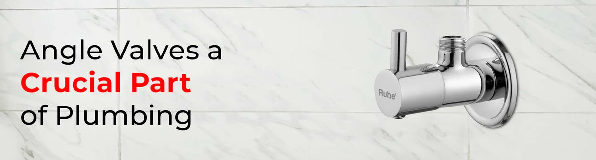 Why Are Angle Valves a Crucial Part of Plumbing? – Ruhe